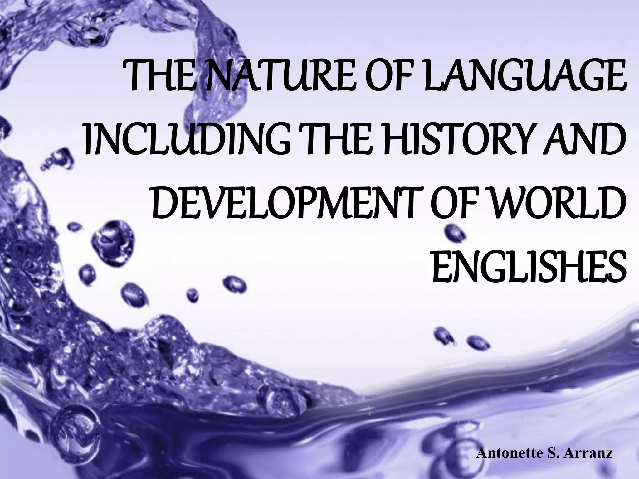 The Nature of Language including the History and Development of World ...