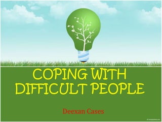 Coping with difficult people | PPTX