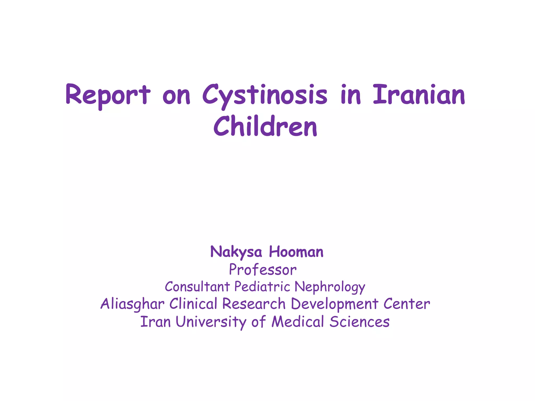 Report on cystinosis in iranian children | PPT