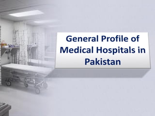 Report on Medical Hospital in Pakistan | PDF
