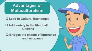 Multiculturalism .pptx