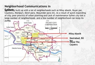 Neighborhood and architecture of sylhet urban area | PPTX