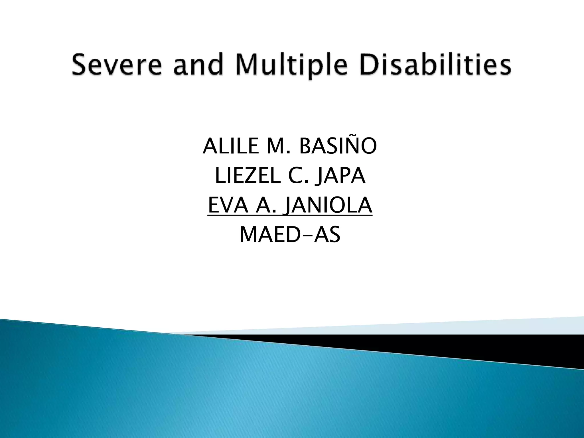 Report on severe and multiple disabilities | PPTX