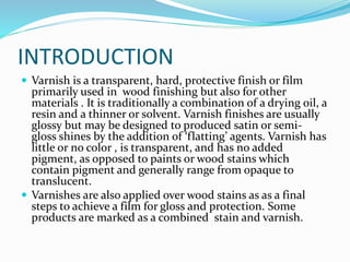 Report on varnish | PPTX