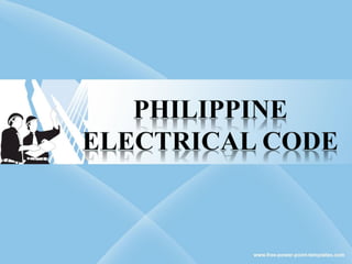 The Philippine Electrical Code Selected Topics of Chapter 1 | PDF