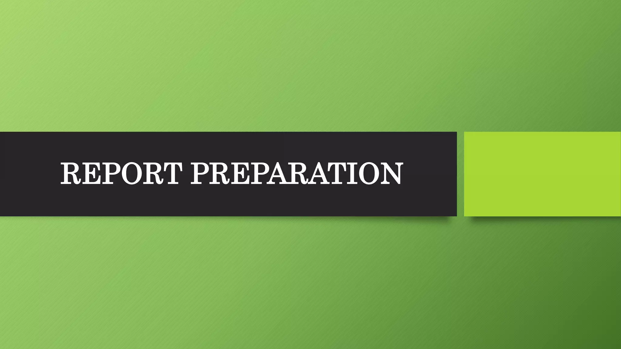 Report preparation | PPTX