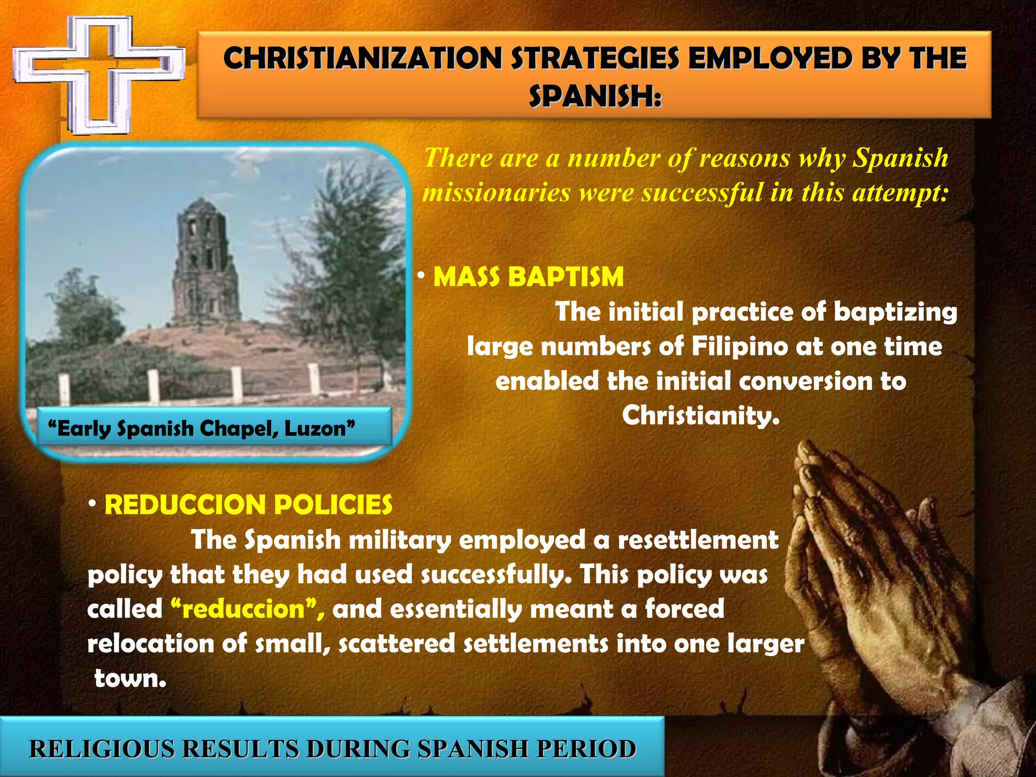 RELIGIOUS RESULTS DURING SPANISH PERIOD... | PPT