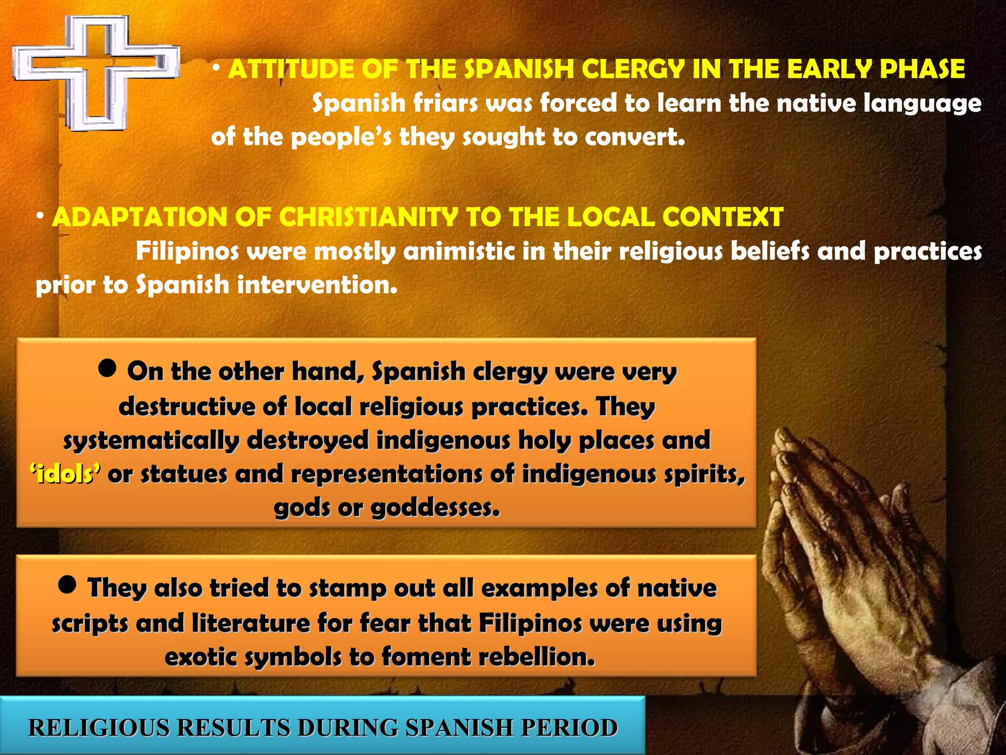 RELIGIOUS RESULTS DURING SPANISH PERIOD... | PPT