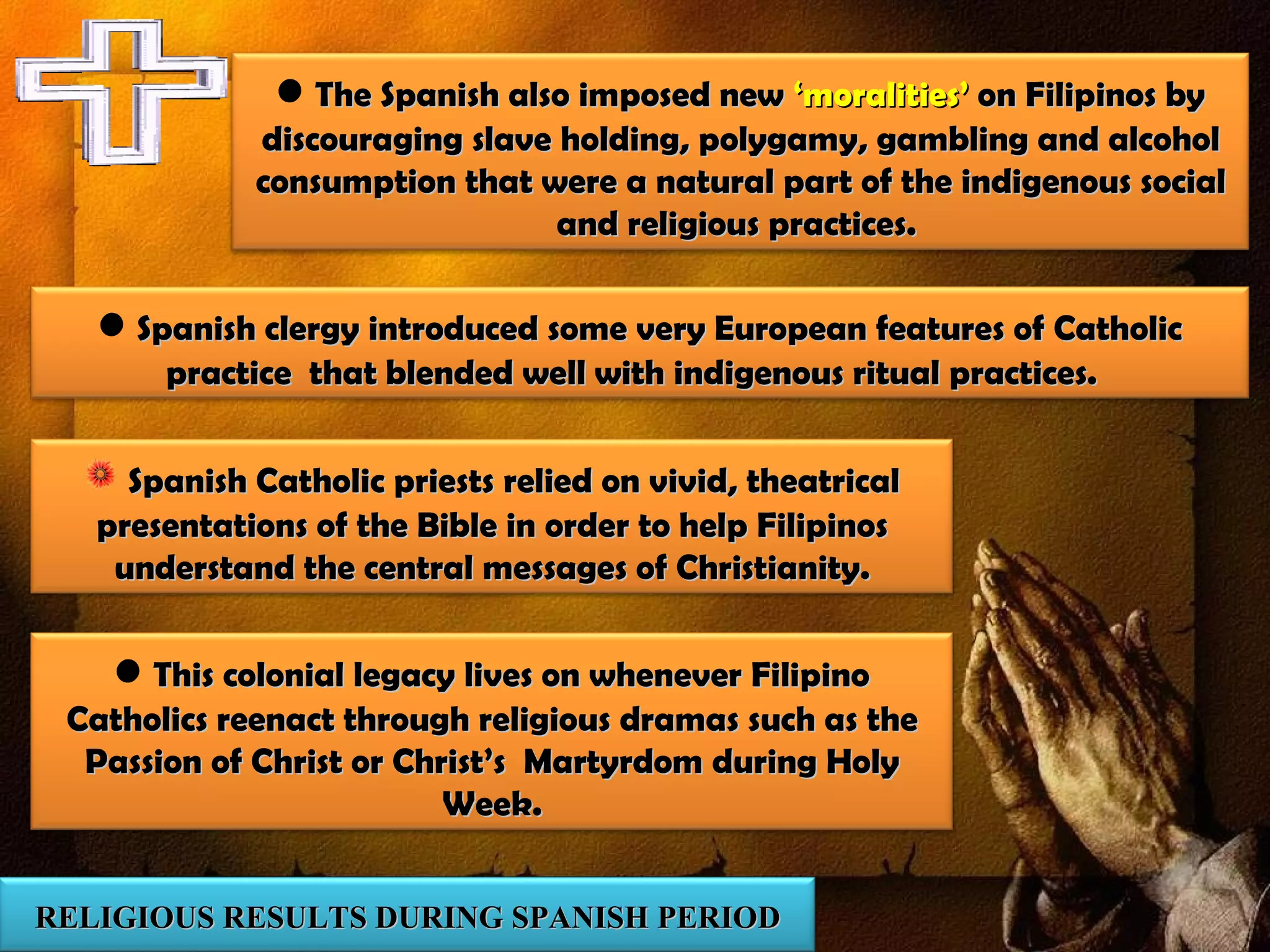 RELIGIOUS RESULTS DURING SPANISH PERIOD... | PPT