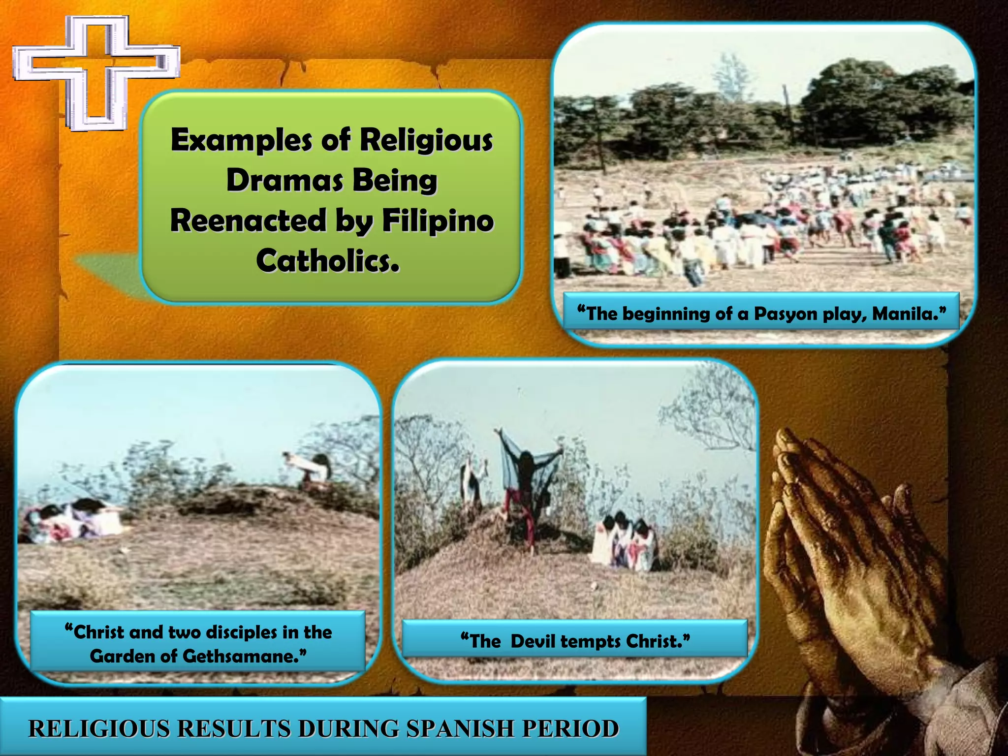 RELIGIOUS RESULTS DURING SPANISH PERIOD... | PPT