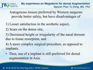My experience on Megaderm for dorsal Augmentation | PPT
