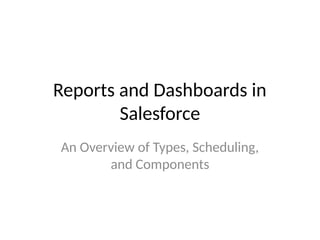 Reports_and_Dashboards_in_Salesforce.pptx