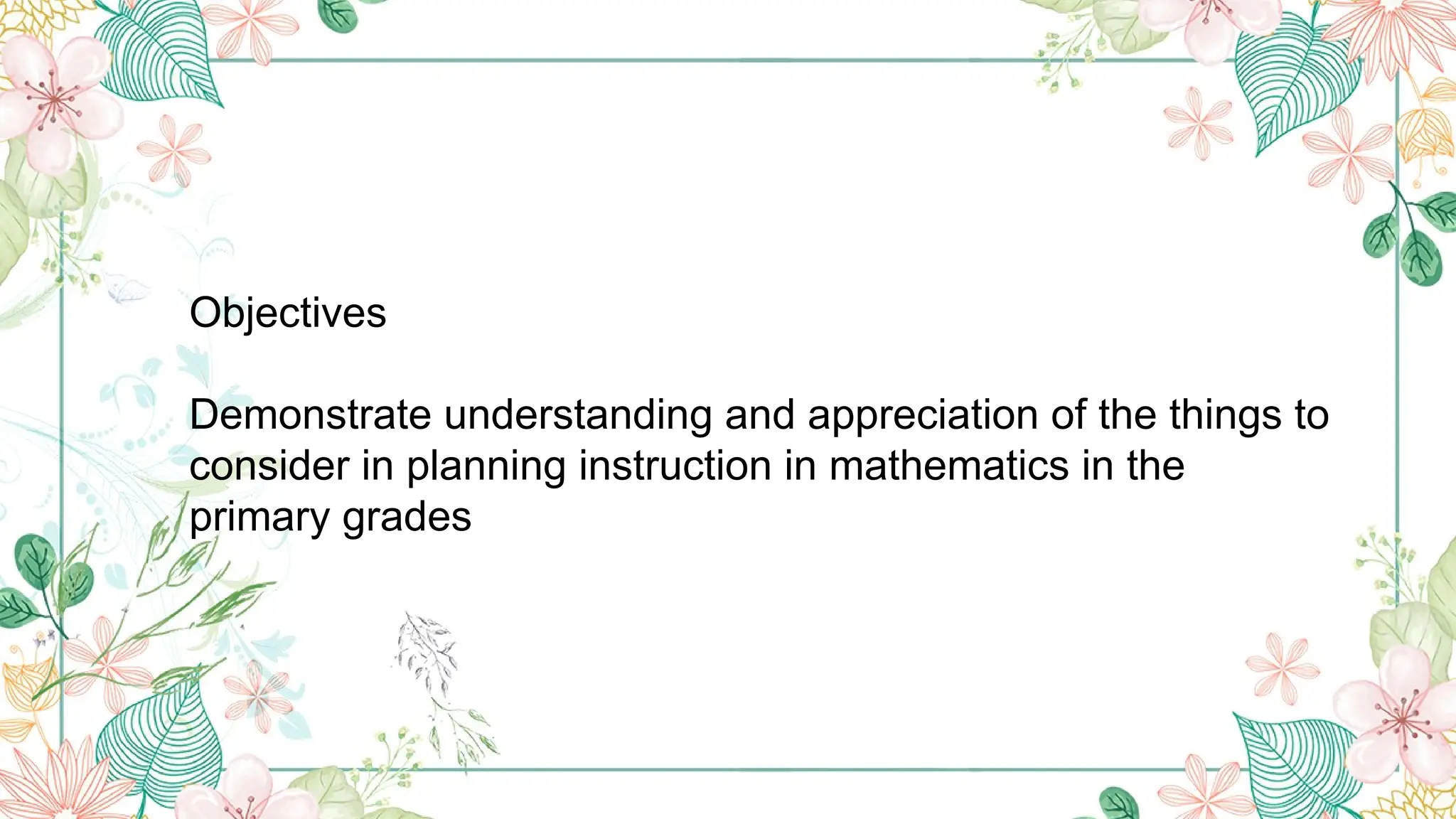 Things to consider in planning instruction in mathematics in the ...