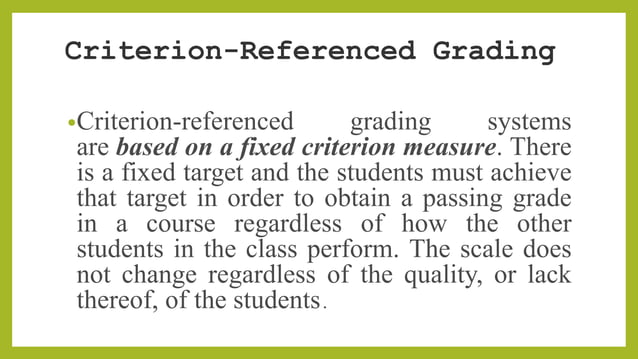 Criterion-Referenced Grading and Norm Grading system | PPTX