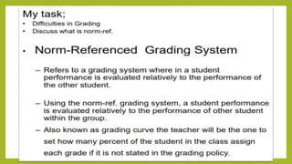 Criterion-Referenced Grading and Norm Grading system | PPTX