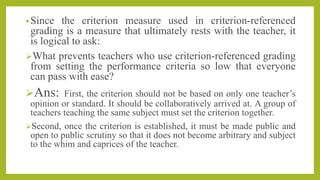 Criterion-Referenced Grading and Norm Grading system | PPTX