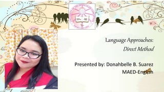 Language Approach: Direct Method | PPTX