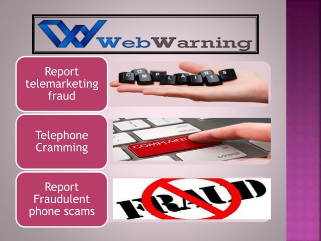 Report telemarketing fraud | PPT