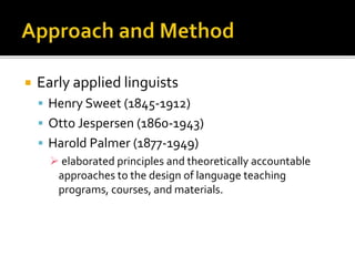 The Nature of Approaches and Methods in Language | PPTX