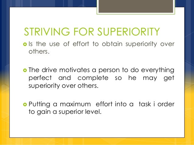 Adler's theory of striving for superiority