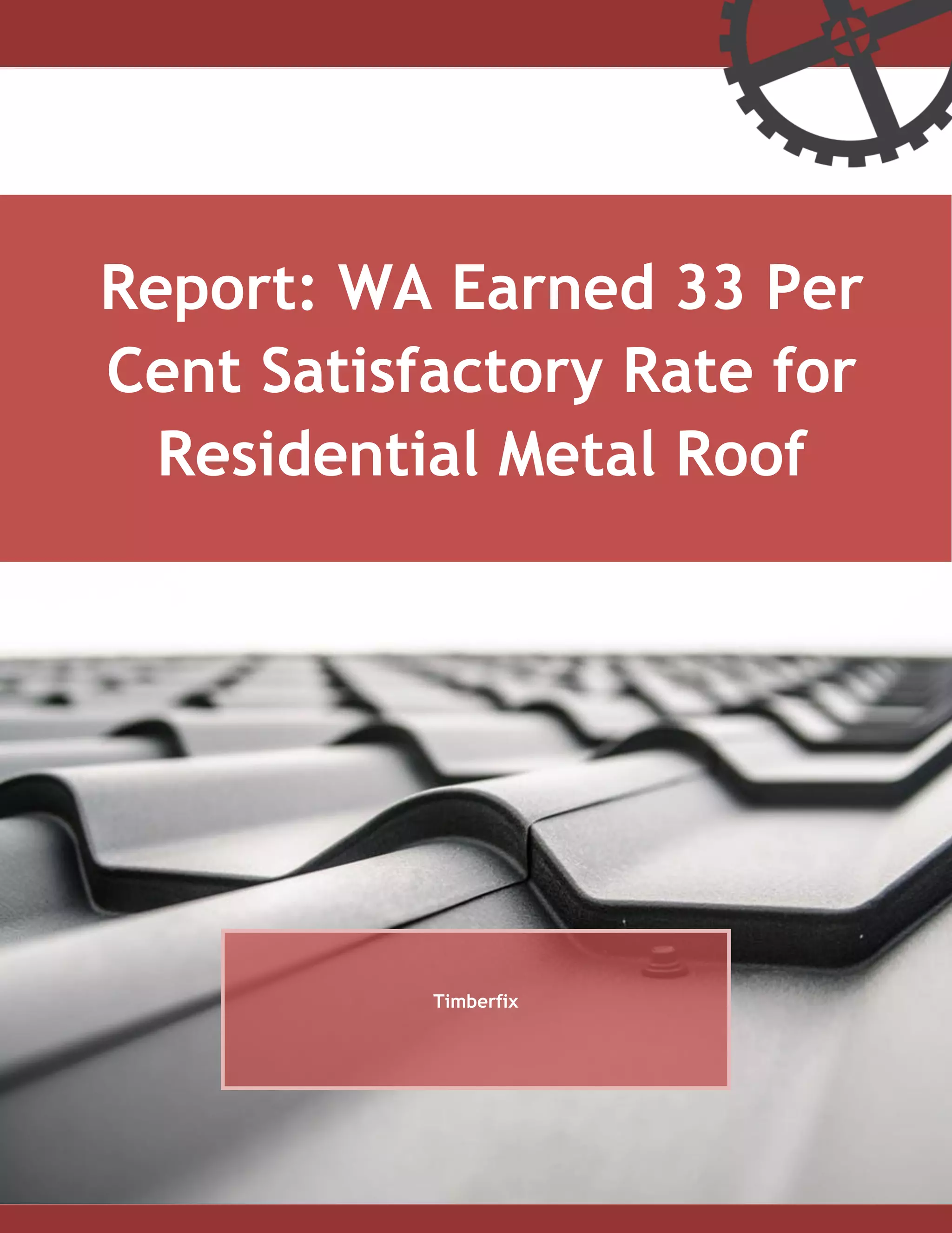 Report: WA Earned 33 Per Cent Satisfactory Rate for Residential Metal ...