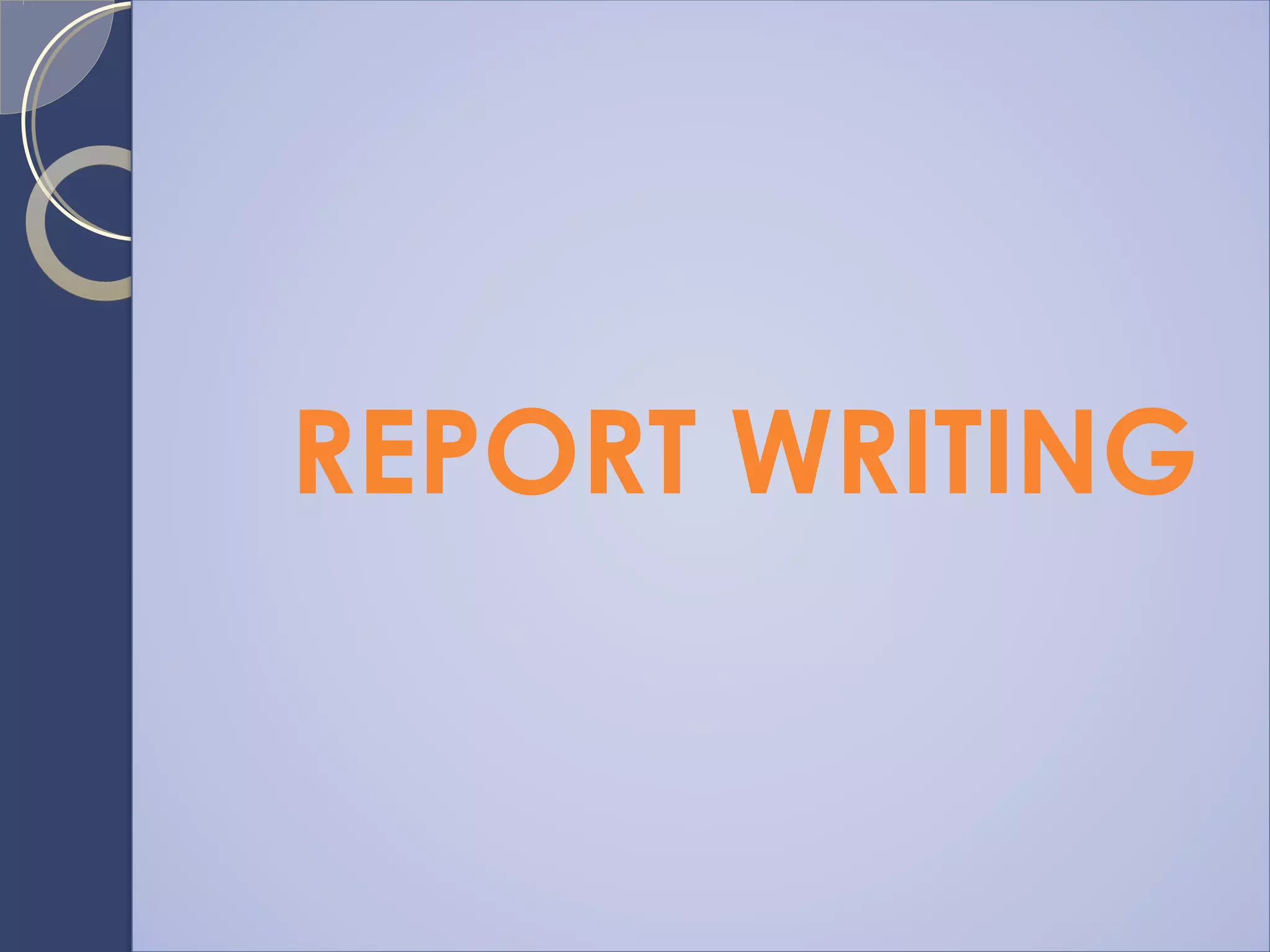 Report writing | PPT