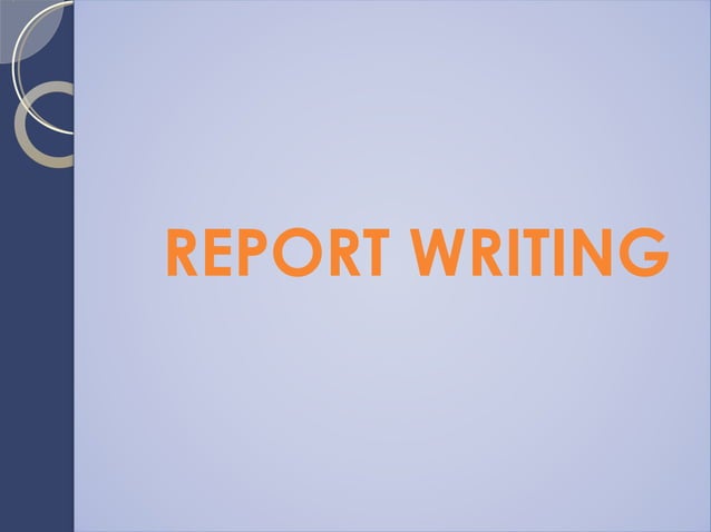 Report writing | PPT