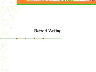 Report writing | PPT