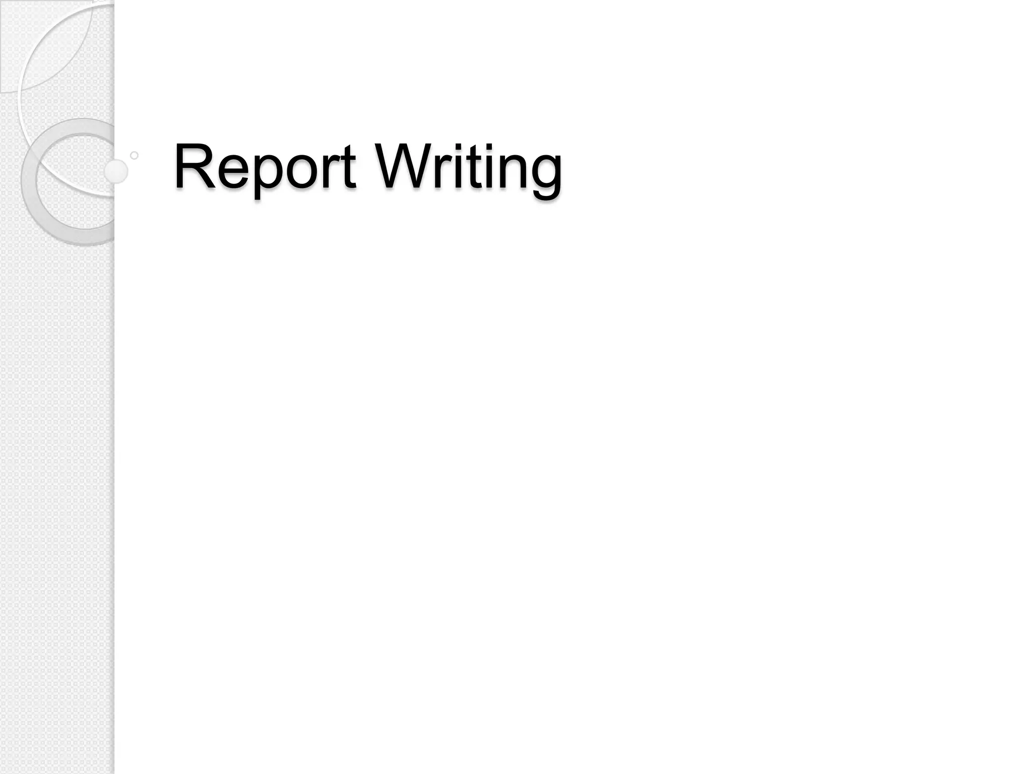 Report writing | PPT