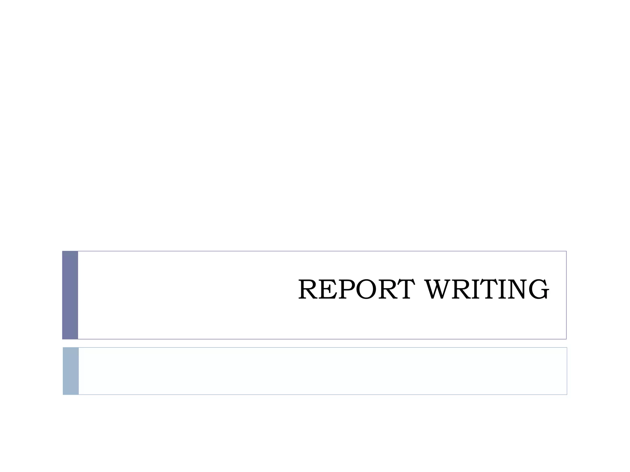 Report writing | PPT