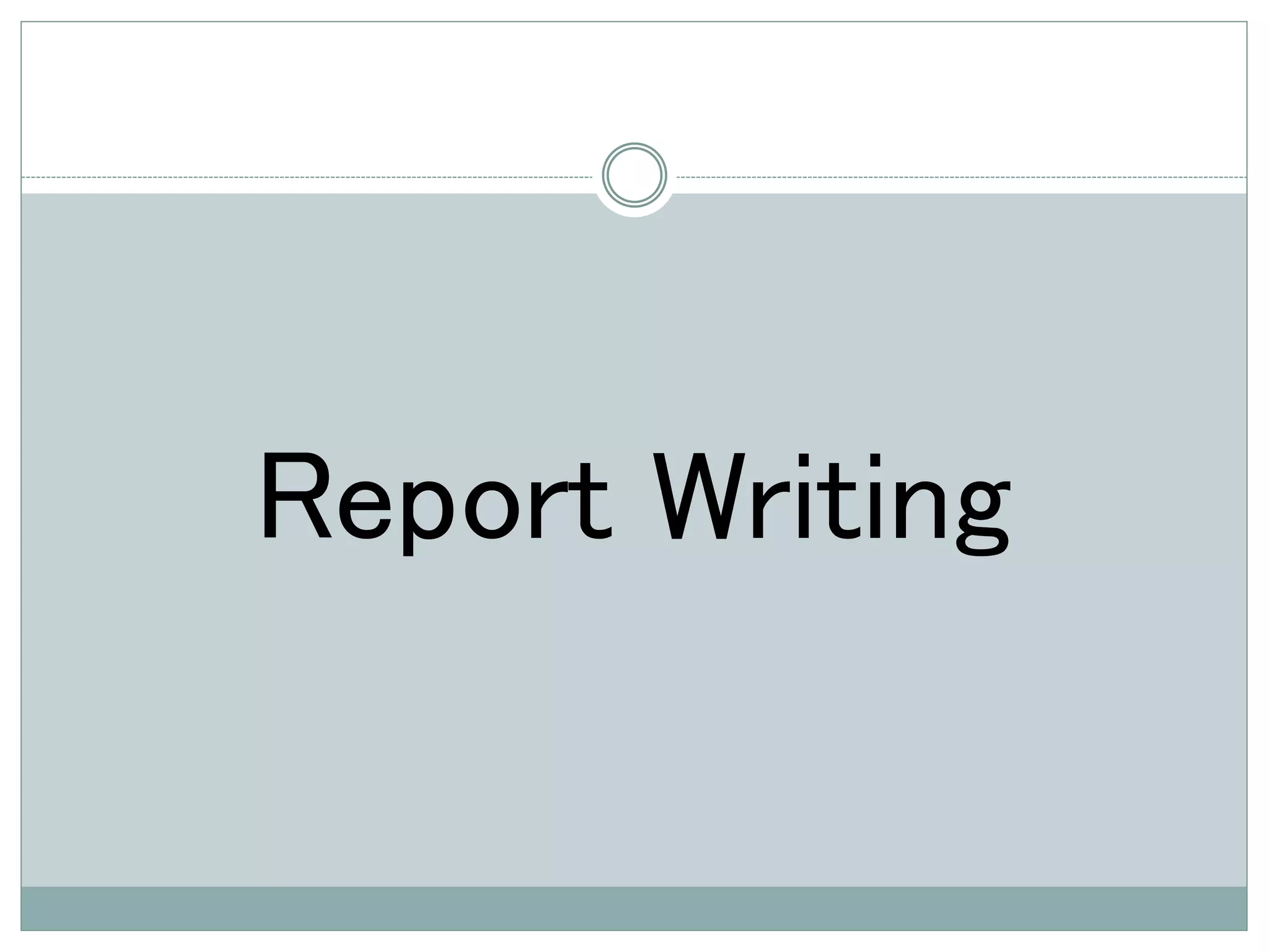 Report writing | PPT
