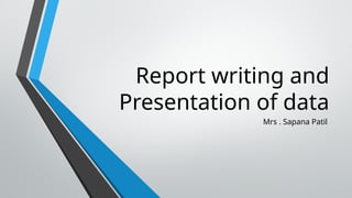 Report writing and presentation of data.pptx