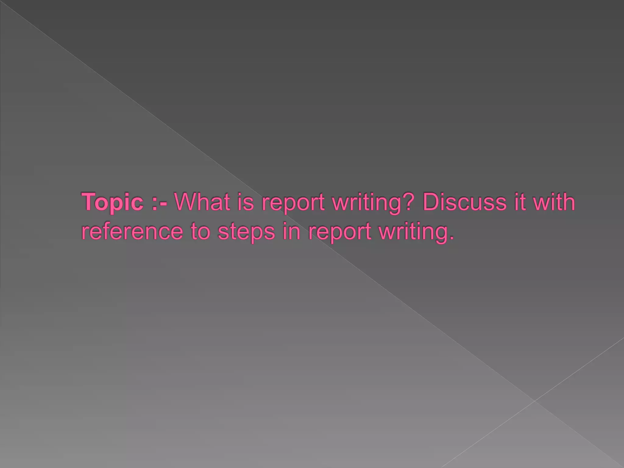 REPORT WRITING ppt.pptx