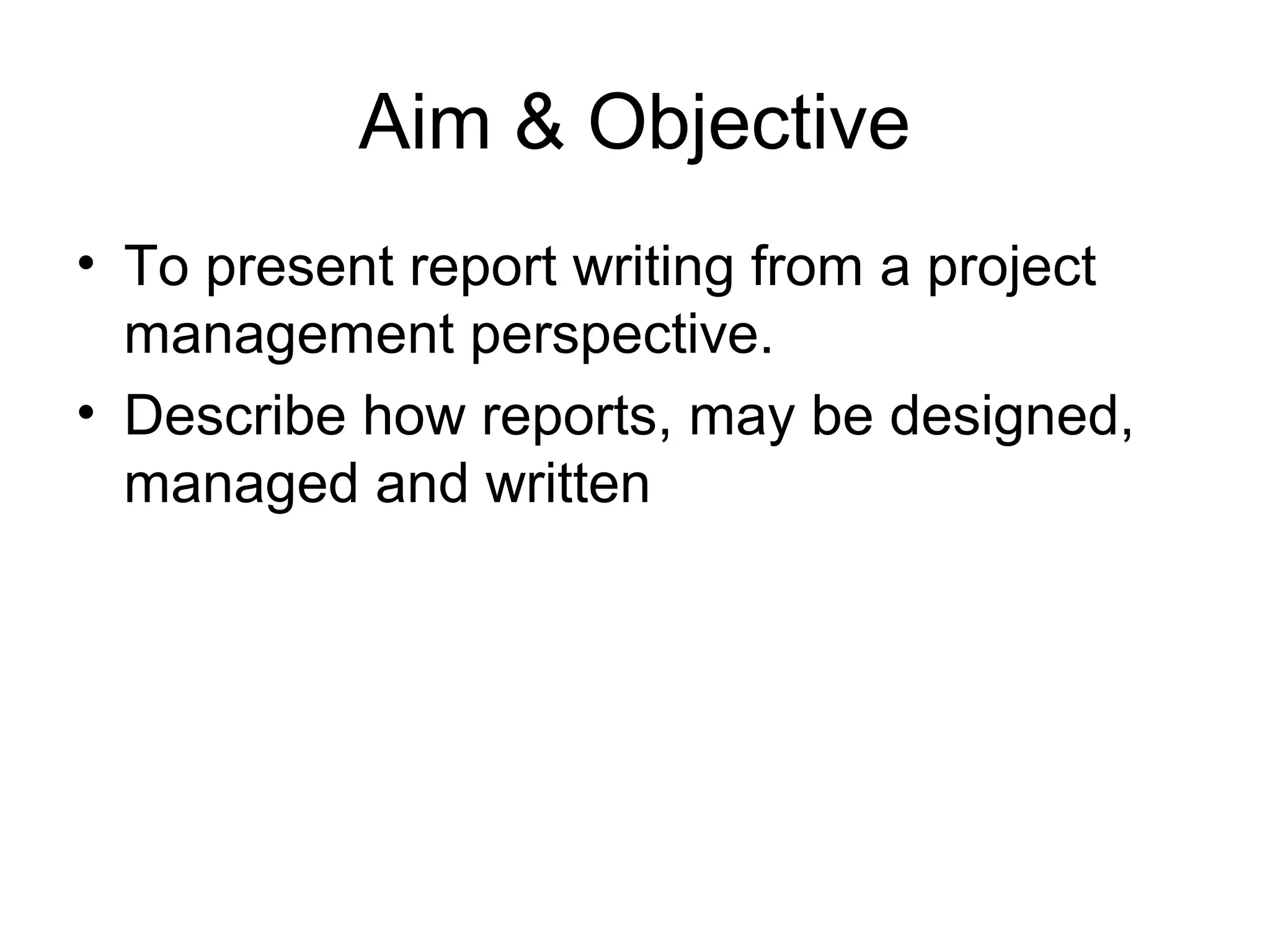 Report Writing - A Project Management Perspective | PPT