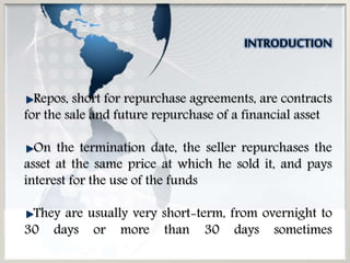 REPOS REPURCHASE AGREEMENT | PPTX