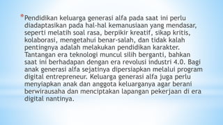REPOSISI PENDIDIKAN KELUARGA BAGI ANAK GENERASI ALFA.pptx