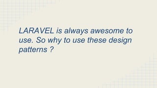 Repository design pattern in laravel | PPTX | Databases | Computer ...