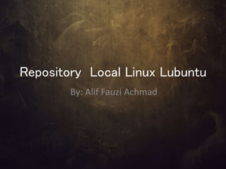 Repository Local Linux Lubuntu | PPT
