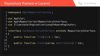 Praktyczne użycie Repository Pattern w Laravel cz. I | PPT | Free download