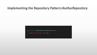 Repository Pattern with c# and Entity Framework | PPTX
