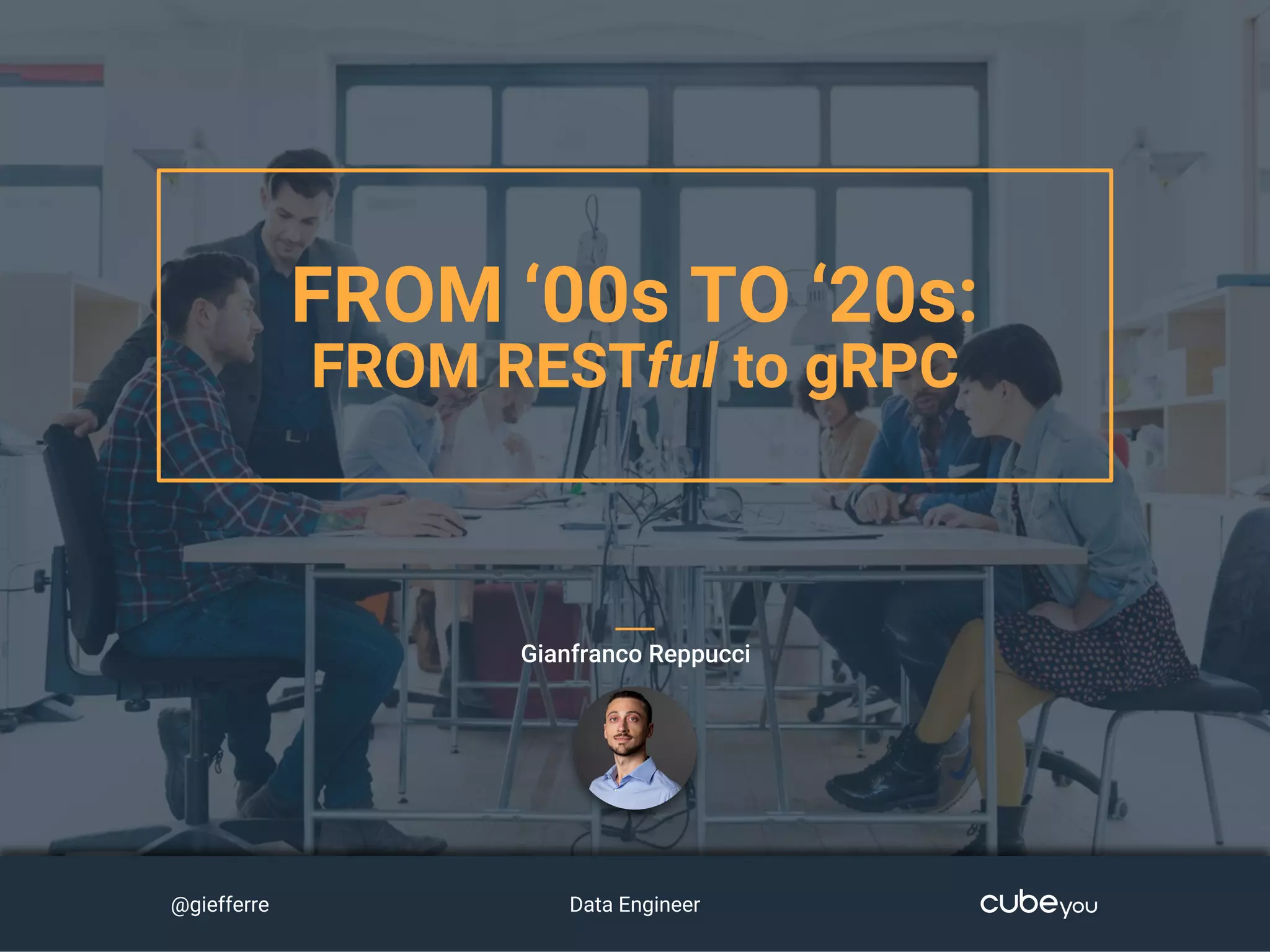 From '00s to '20s: from RESTful to gRPC | PPT