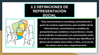 Representaciones sociales equipo 4 | PPTX