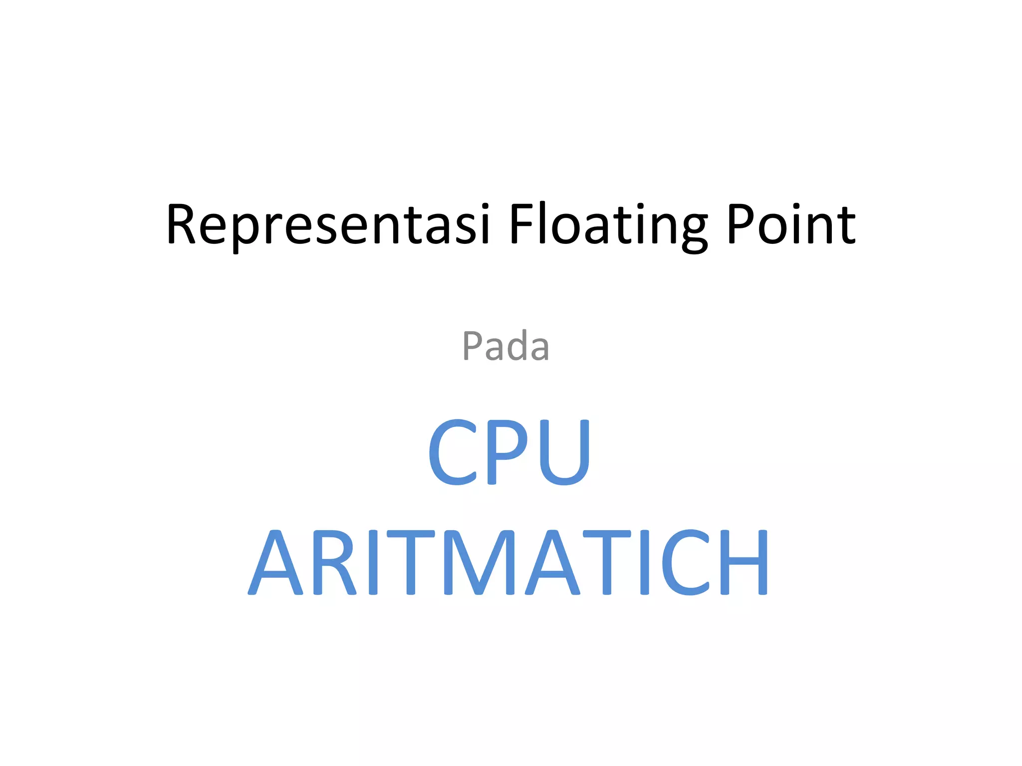 Representasi floating point | PPT