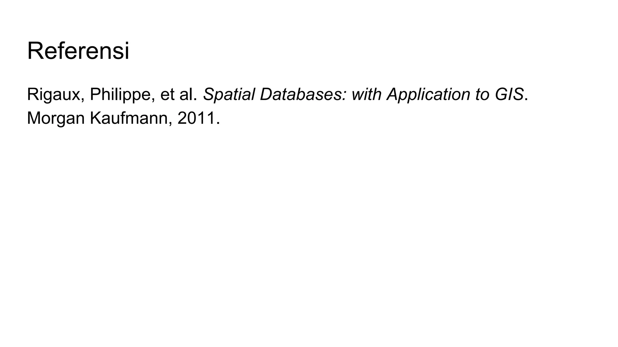 Representasi kumpulan objek geometri pada database spasial | PDF