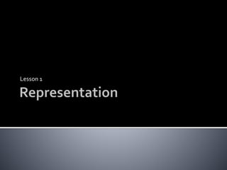 Representation | PPTX