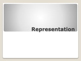 Representation | PPTX