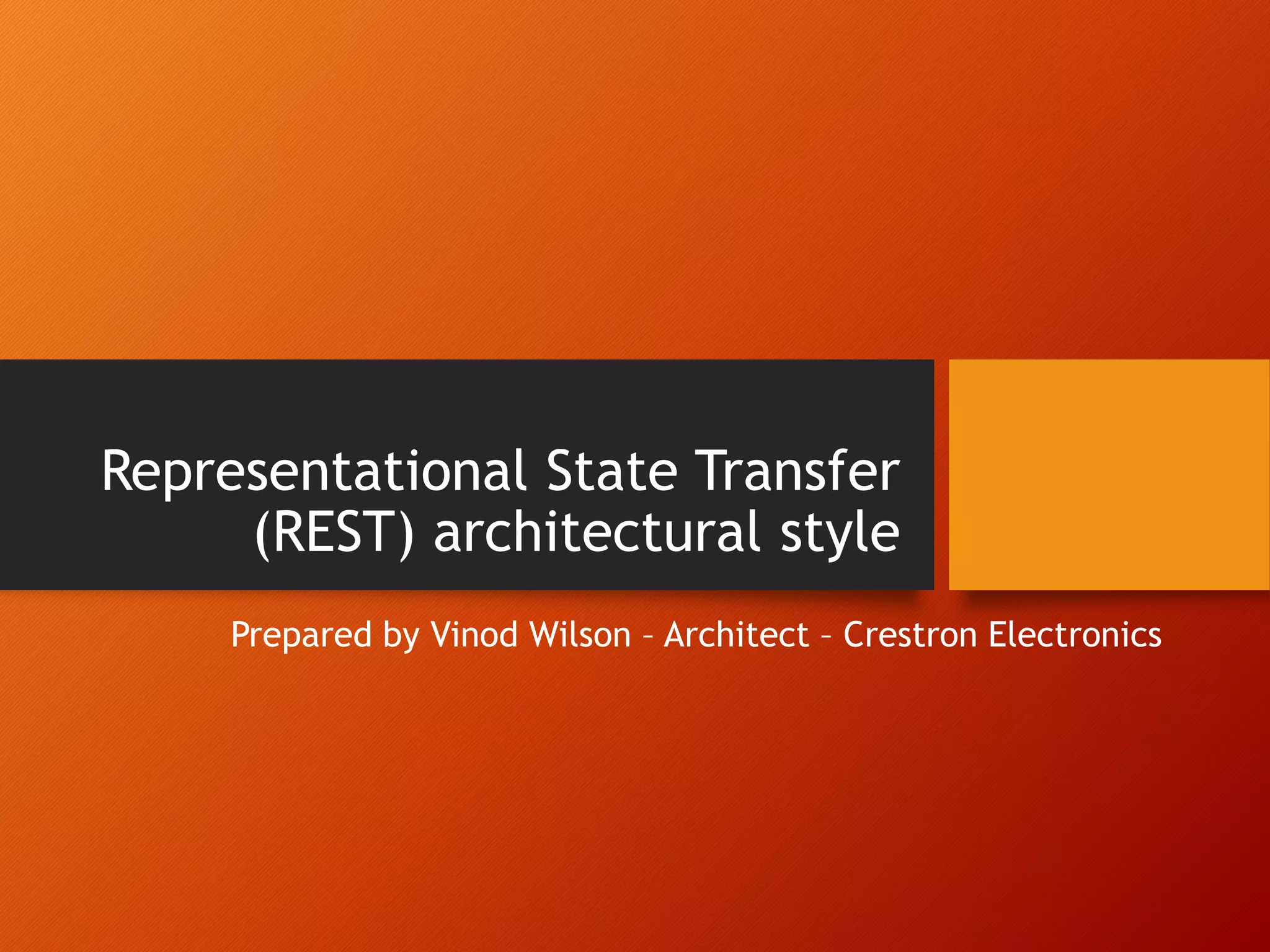 Representational state transfer (rest) architectural style1.1 | PPT