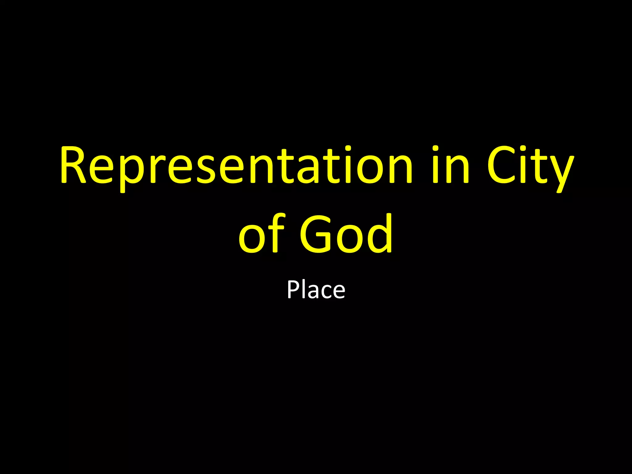 Representation in City of God - Place | PPTX