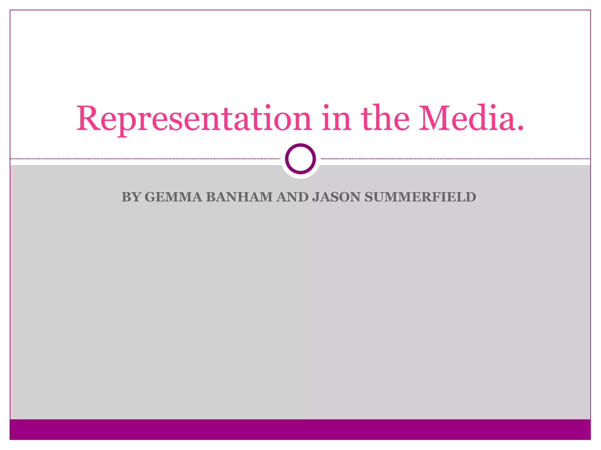 Representation in the_media[1].ppt banhams | PPT