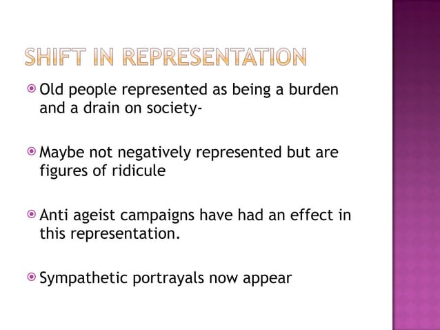 Representation of age | PPT | Eldercare | Family and Relationships